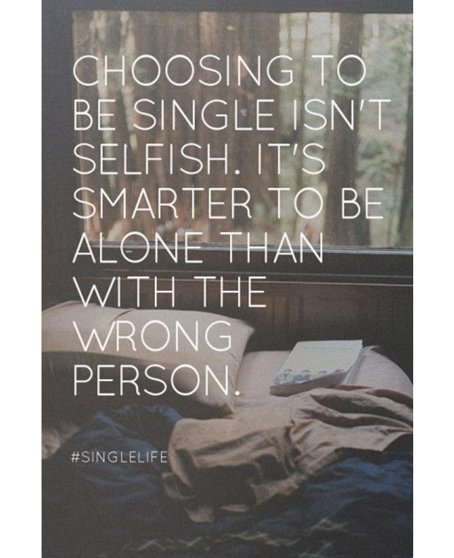 14 Quotes That Prove That Being Single Is The Best - OHLALA Magazine